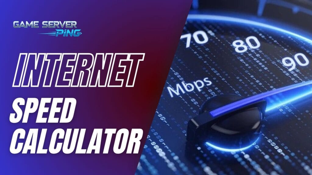 Internet Speed Calculator for Gaming and Streaming - PC, PS5, Xbox